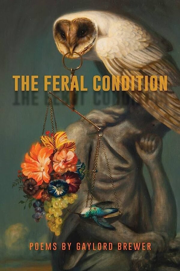 The Feral Condition [Book Review] - Apalachee Review